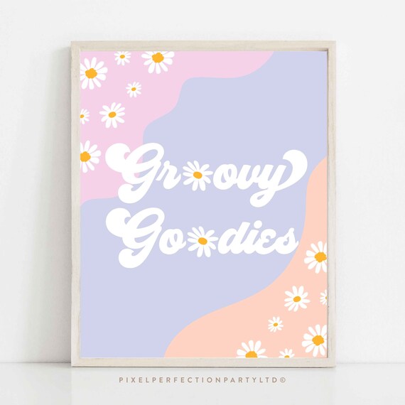 Groovy Birthday Party Groovy Goodies Sign Boho Retro Groovy Floral 70's ...