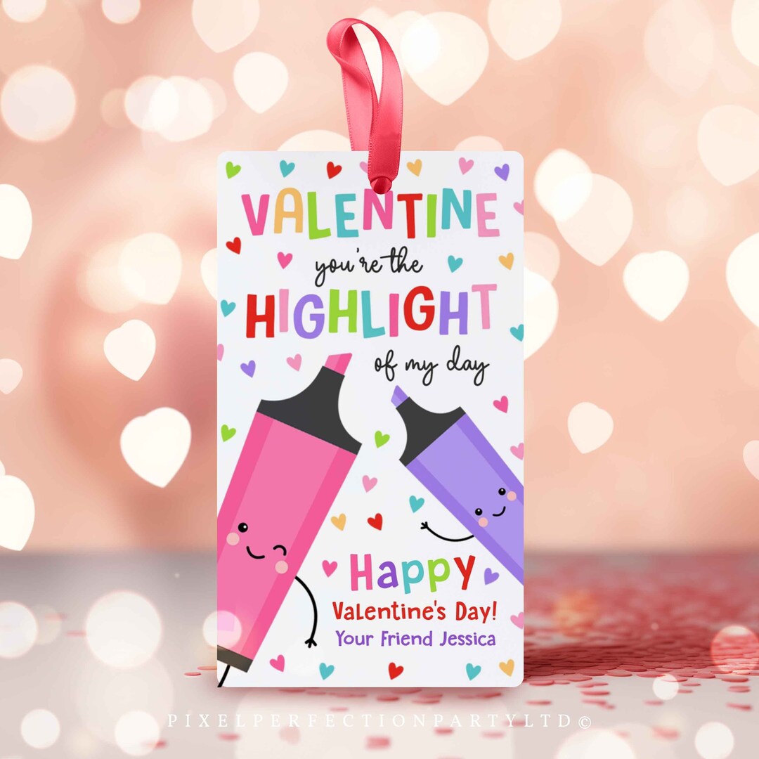 Editable Valentines Highlighter Gift Tags You're the Highlight of My ...