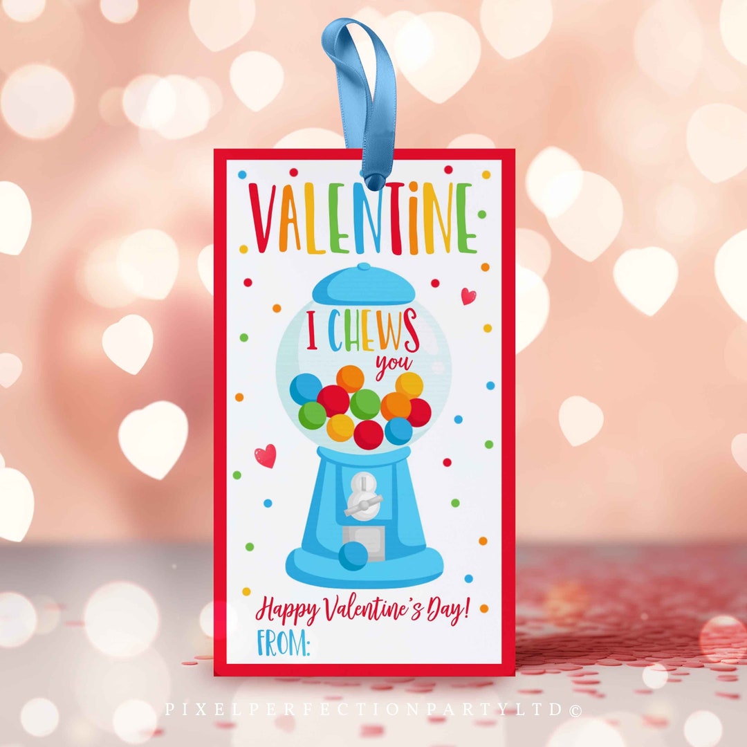 Editable Bubble Gum Valentine's Day Gift Tag Valentine I Chews You ...
