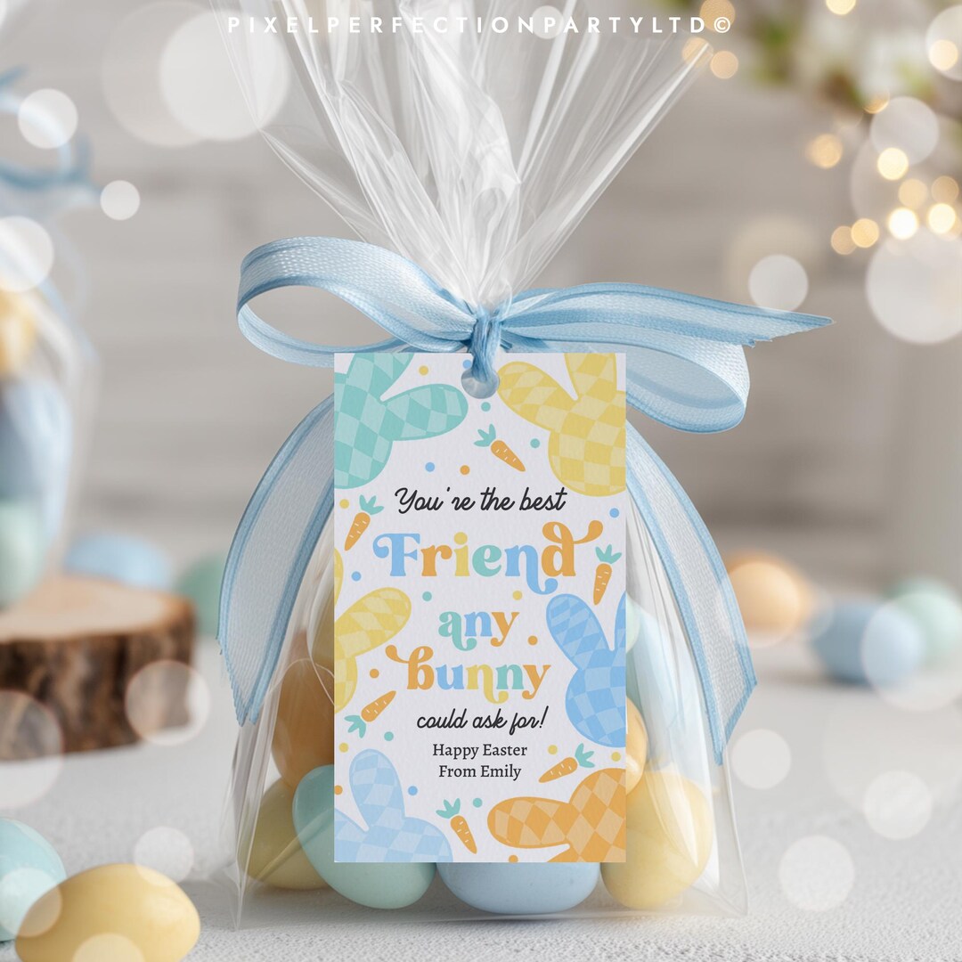 Editable You're the Best Friend Any Bunny Could Ask for Gift Tag Easter ...