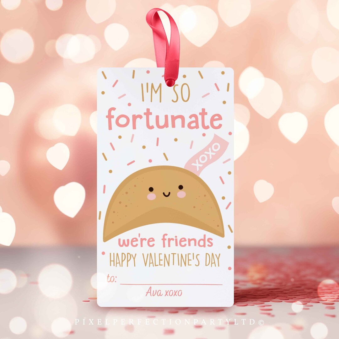 Editable Valentine Fortune Cookie Gift Tag Valentine's Day I'm so ...