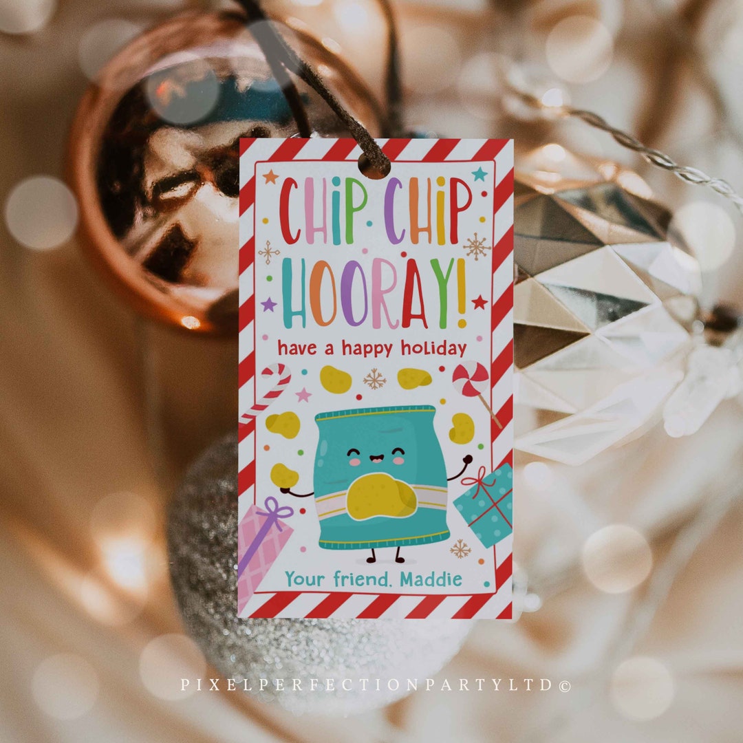 Editable Christmas Chip Gift Tag Chip Chip Hooray Have a Happy Holiday ...