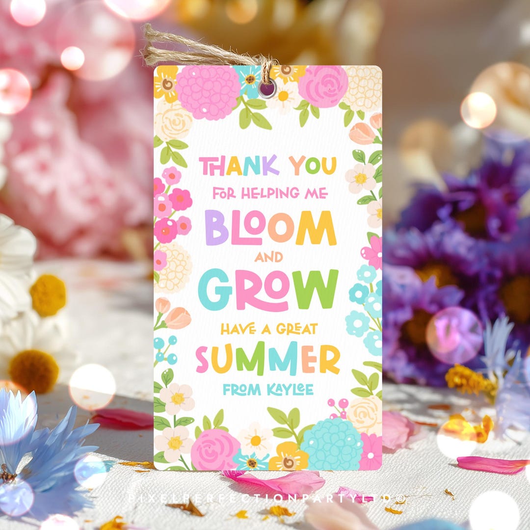 Editable Teacher Appreciation Gift Tag, Thank You for Helping Me Bloom ...