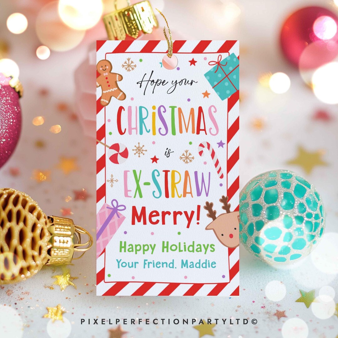 Editable Christmas Crazy Straw Gift Tag Hope Your Christmas is Ex-straw ...