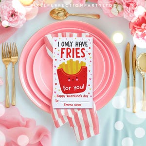 Editable Valentine I Only Have Fries for You Gift Tag Valentine's Day ...