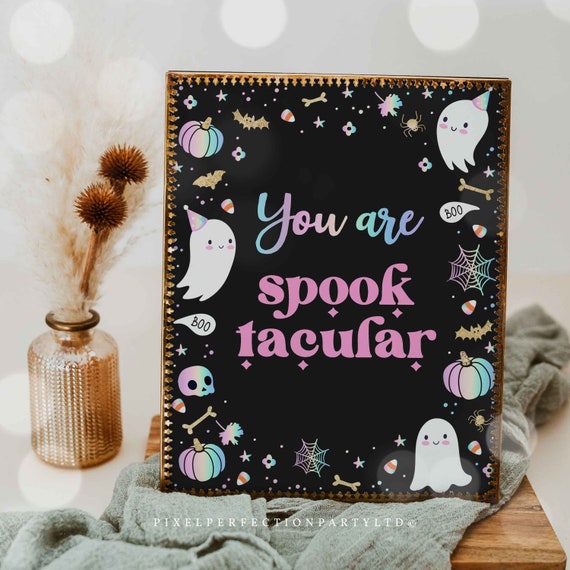 Cute Pastel Halloween Ghost Party Sign You Are Spooktacular Sign Ghost ...