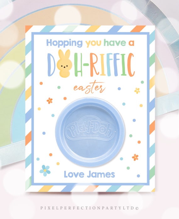 Editable Play Dough Easter Gift Tag Hopping you have a Doh-Riffic ...