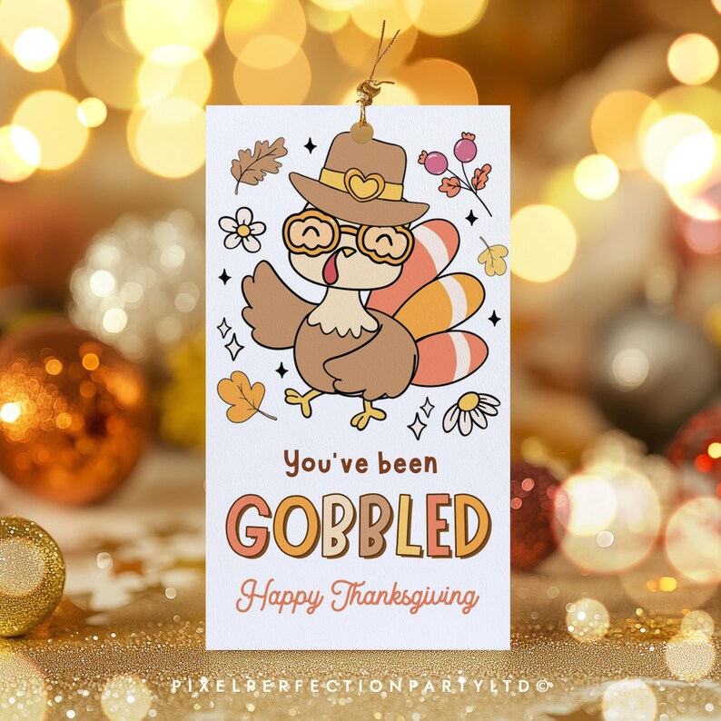 Editable You've Been Gobbled Gift Tag We've Been Gobbled Thanksgiving ...