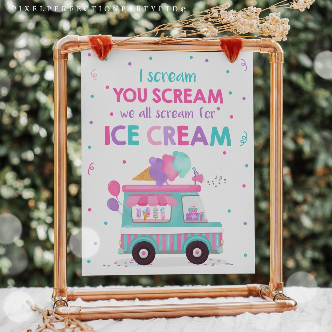 Ice Cream Truck Birthday Party Table Sign I Scream You Scream We All ...