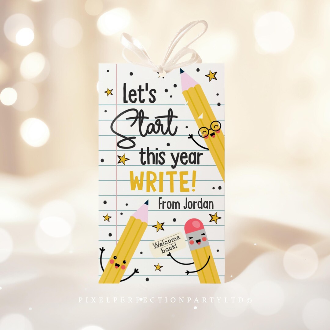 Editable Back to School Gift Tag Let's Start This Year Write Pencil ...
