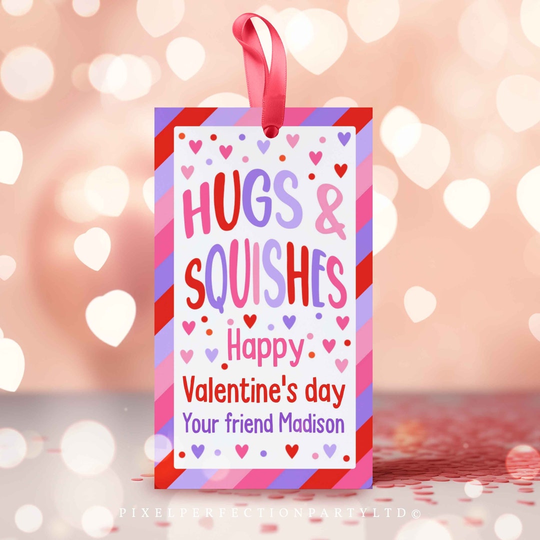 Editable Squishy Valentines Gift Tags Hugs and Squishes Valentine Tag ...