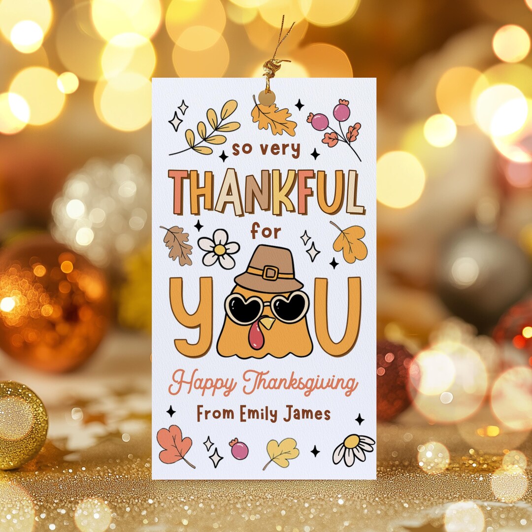Editable Thanksgiving Gift Tag Thankful for You Gift Tag Thanksgiving ...