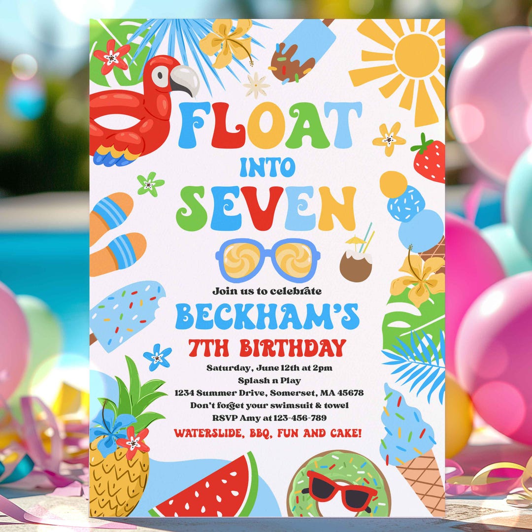 Editable Float Into Seven 7th Birthday Pool Party Invitation Tropical ...