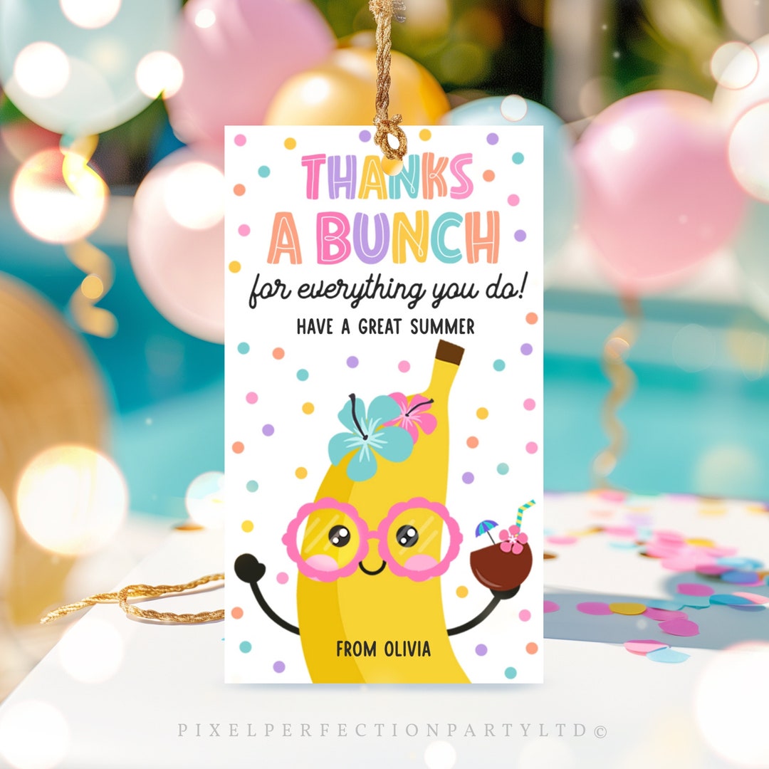 Editable Banana Thanks A Bunch Teacher Appreciation Gift Tag Kids ...