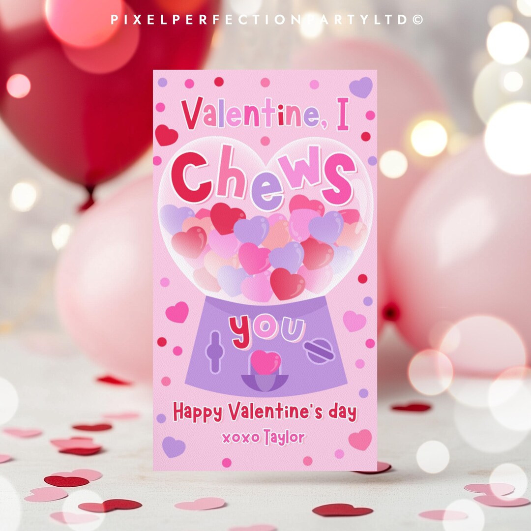Editable Bubble Gum Valentine's Card Tag Gumball Machine I Chews You ...