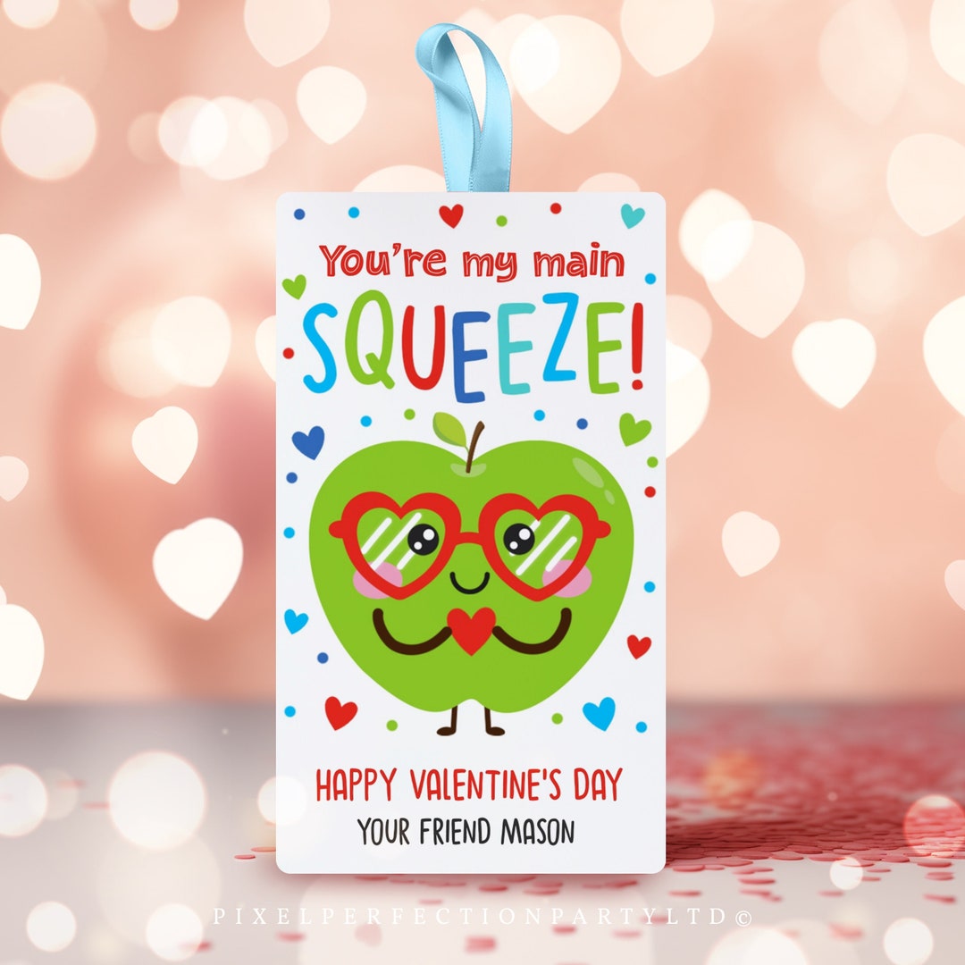 Editable Valentines Applesauce Gift Tag You're My Main Squeeze ...
