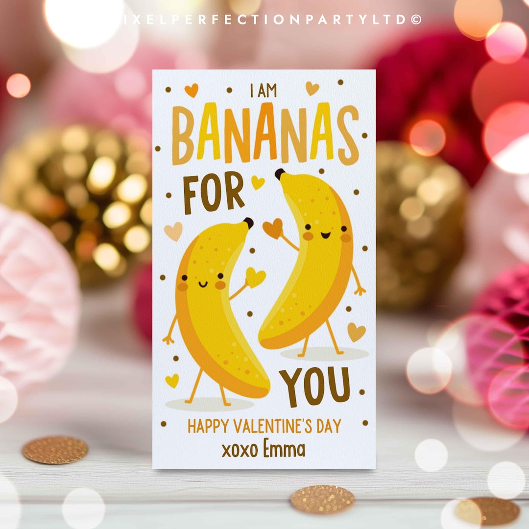 Editable Valentines Banana Gift Tags Valentines I'm Bananas for You ...
