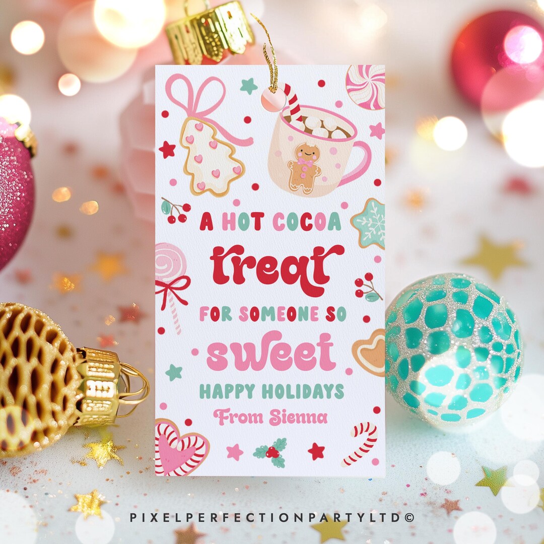 Editable A Hot Cocoa Treat for Someone so Sweet Christmas Gift Tag Hot ...