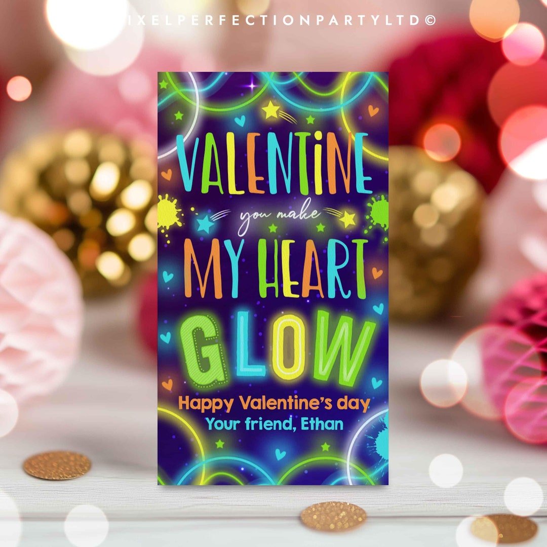 Editable You Make My Heart Glow Valentine Glow Stick Gift Tag Glow ...