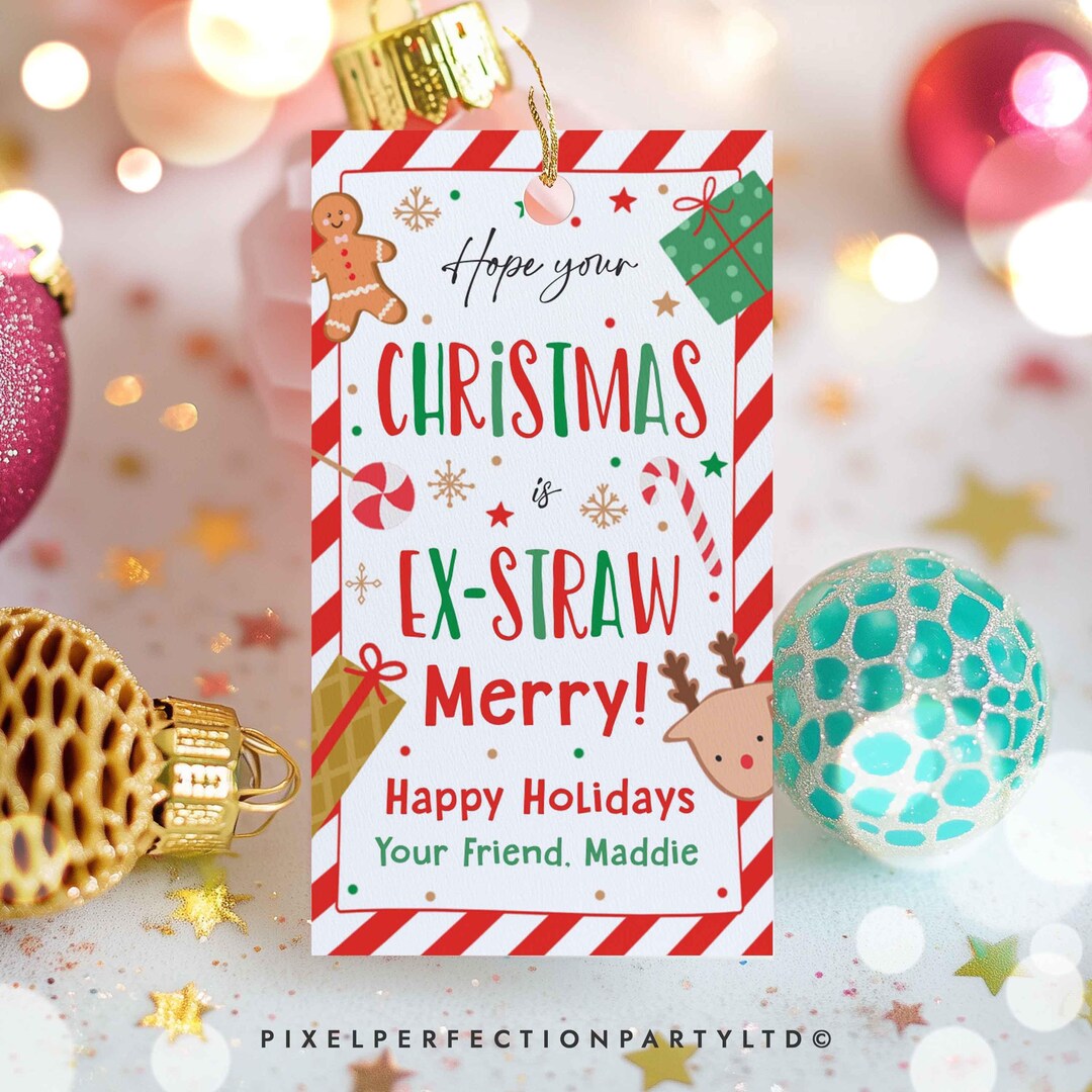 Editable Christmas Crazy Straw Gift Tag Hope Your Christmas is Ex-straw ...