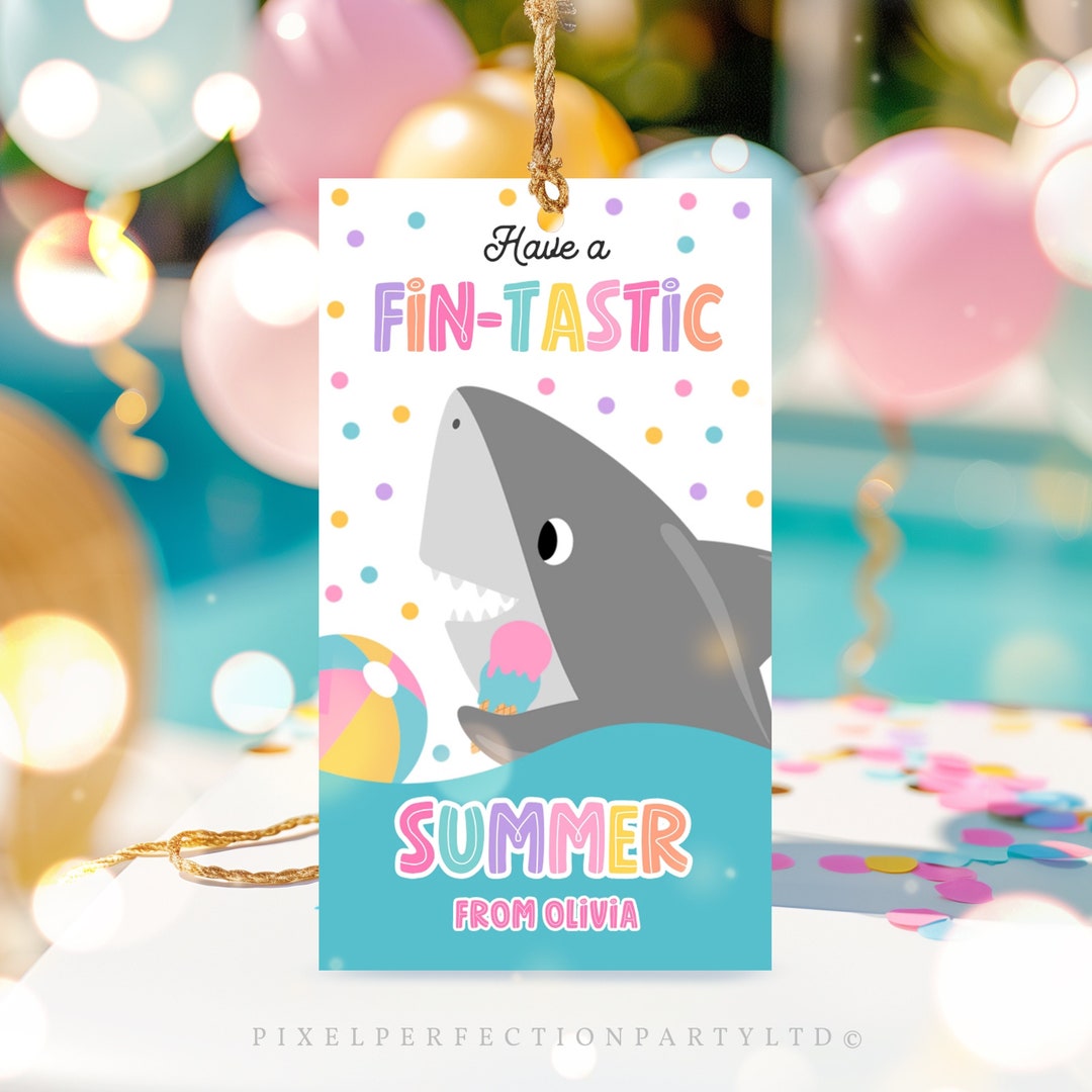 Editable Shark Have A Fintastic Summer Gift Tag Classroom End of School ...