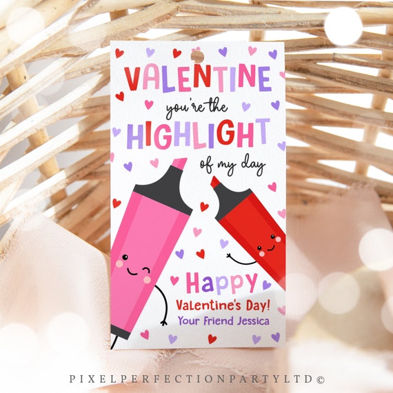 Editable Valentines Highlighter Gift Tags You're the Highlight of my ...