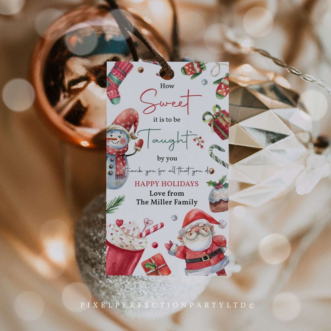 Editable How Sweet It is to Be Taught by You Christmas Gift Tag ...