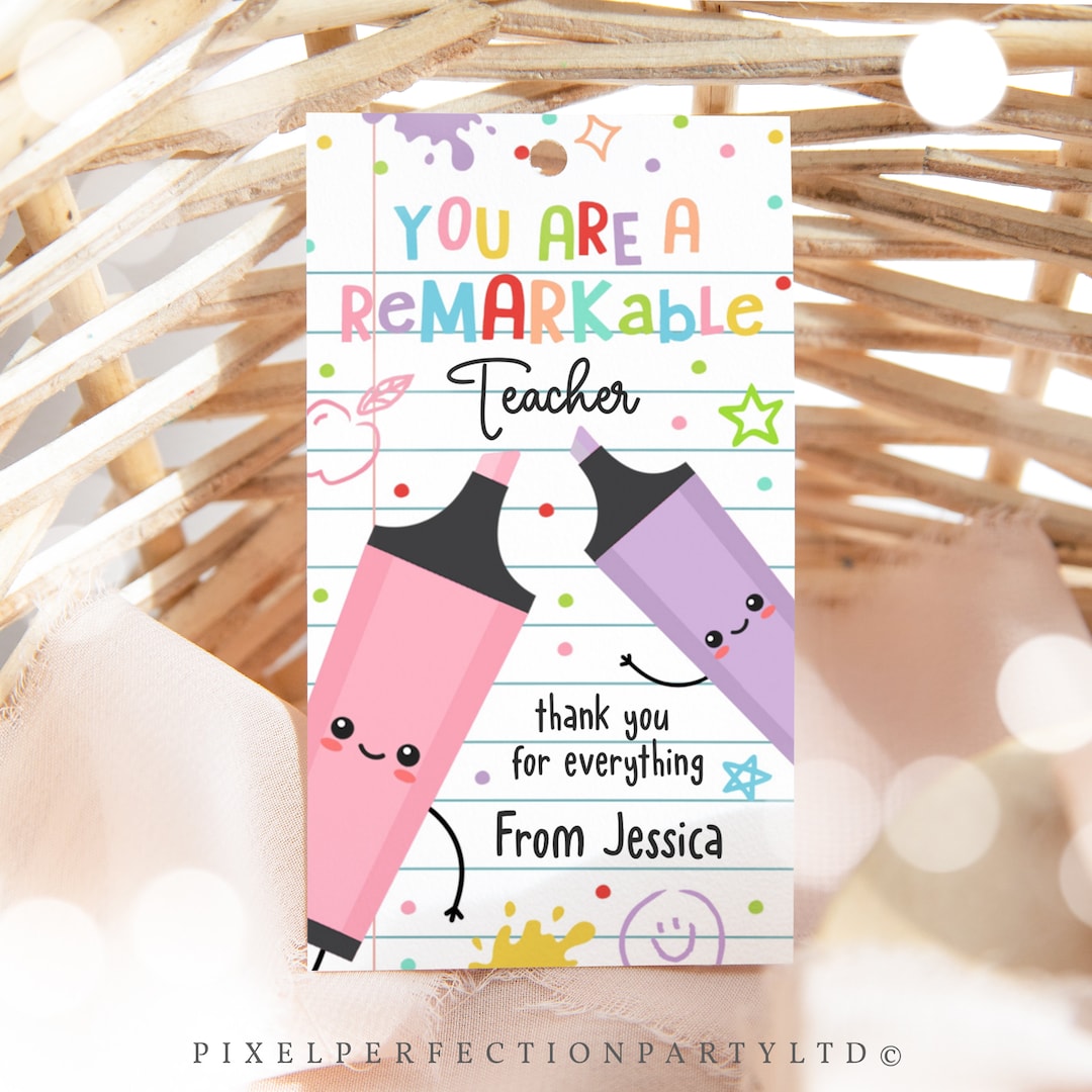 Teacher Appreciation Gift Tag You Are A Remarkable Teacher End of ...