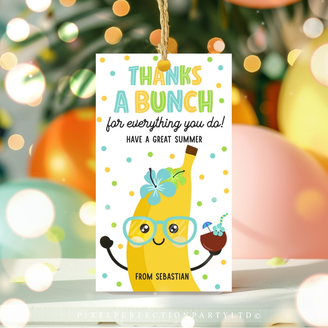 Editable Banana Thanks A Bunch Teacher Appreciation Gift Tag Kids ...