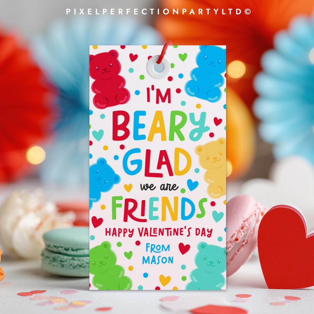 Editable Beary Glad We Are Friends Valentine's Day Tag Bear Valentine ...