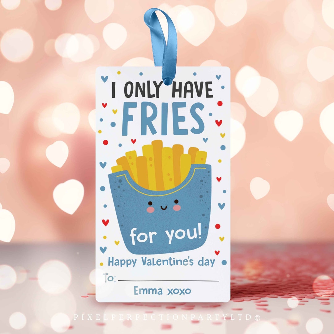 Editable Valentine I Only Have Fries for You Gift Tag Valentine's Day ...
