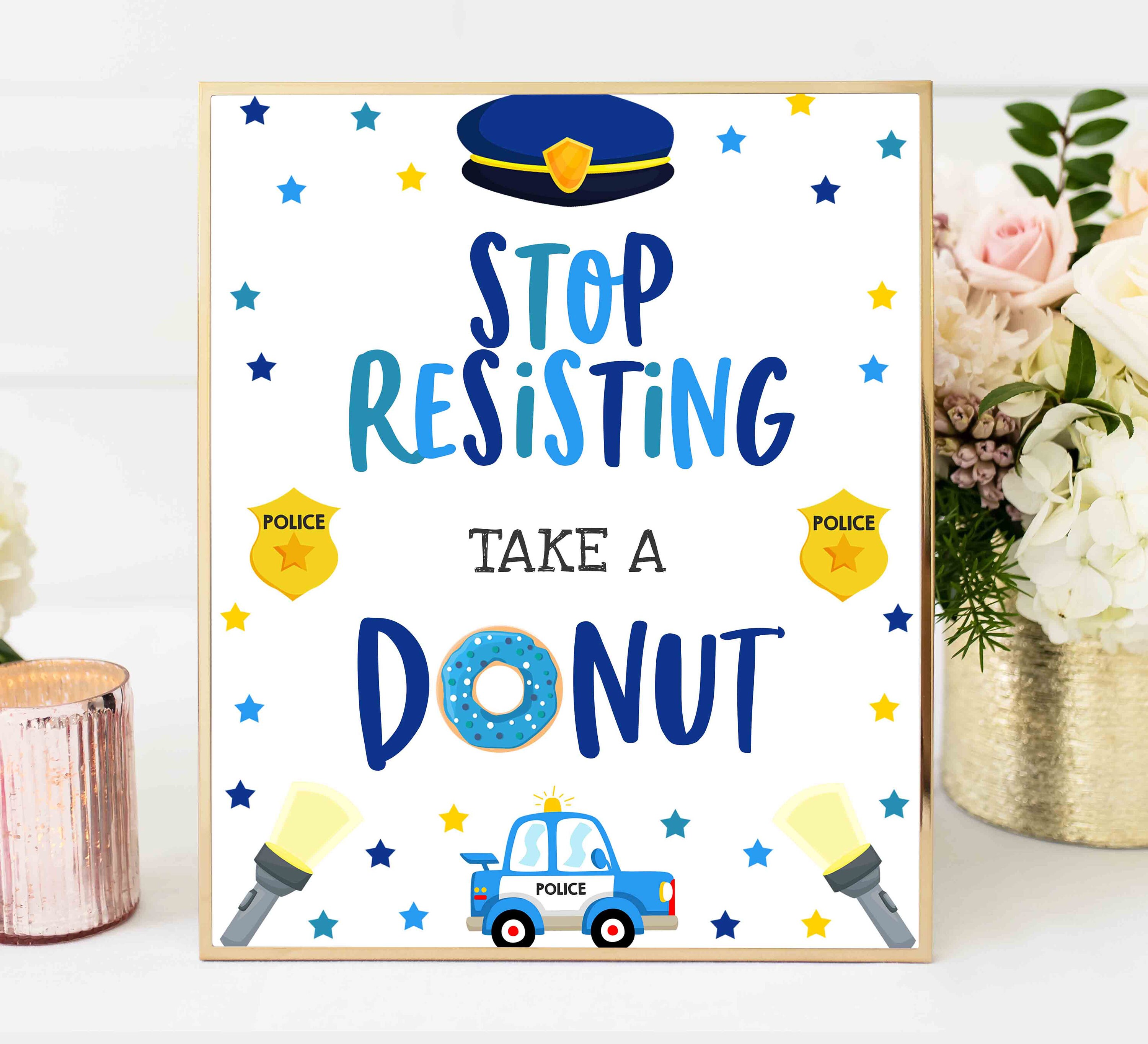 Stop Resisting Table Sign Police Officer Party Sign Police | Etsy