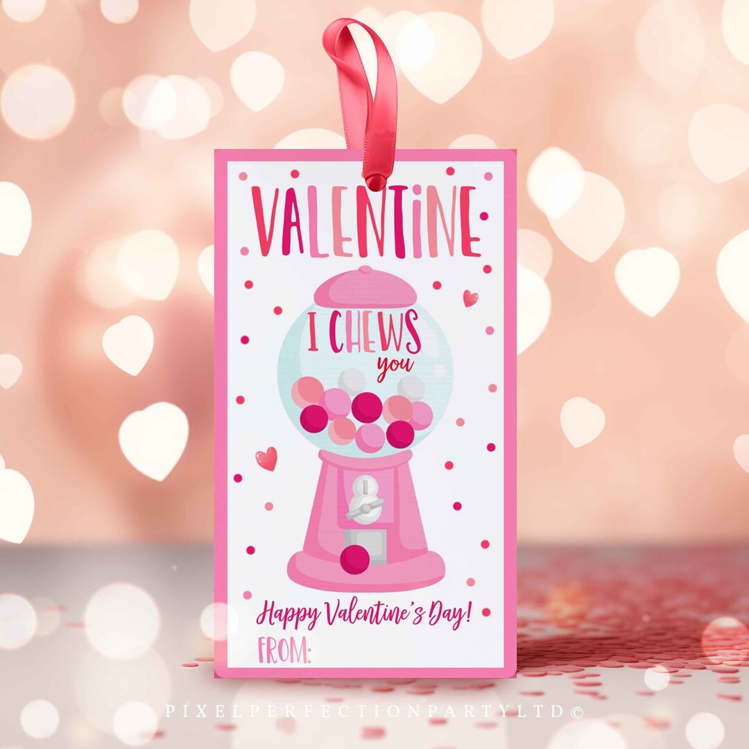 Editable Bubble Gum Valentine's Day Gift Tag Valentine I Chews You ...