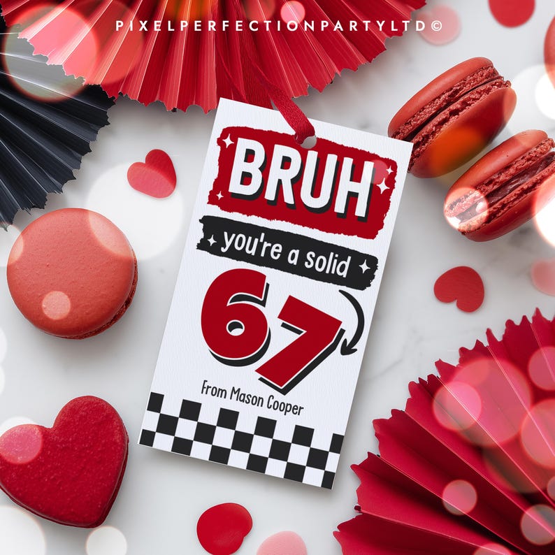 Editable Bruh You're A Solid 6 7 Gen Alpha Slang Valentine's Day Gift ...