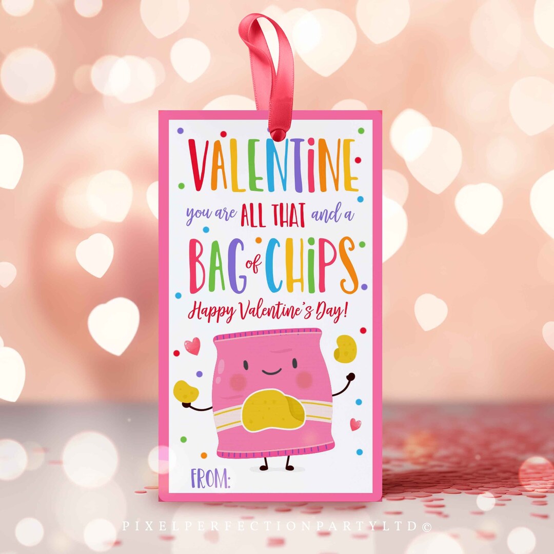 Editable Chip Bag Valentine's Day Gift Tag Valentine You Are All That ...