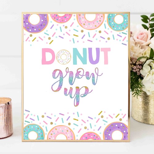 Donut Grow up Table Sign Donut Birthday Party Sign Donut - Etsy