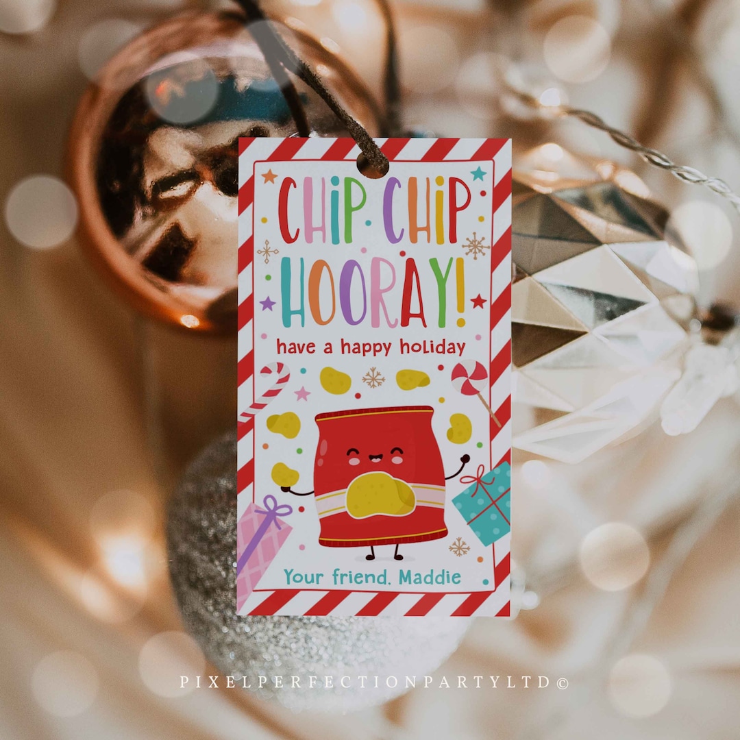 Editable Christmas Chip Gift Tag Chip Chip Hooray Have a Happy Holiday ...
