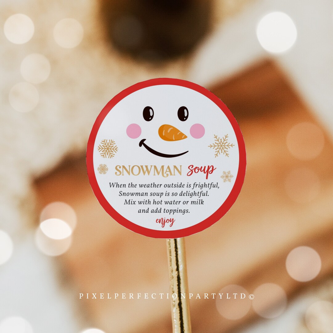 Editable Snowman Soup Hot Chocolate Treat Bag Topper Snowman Soup ...
