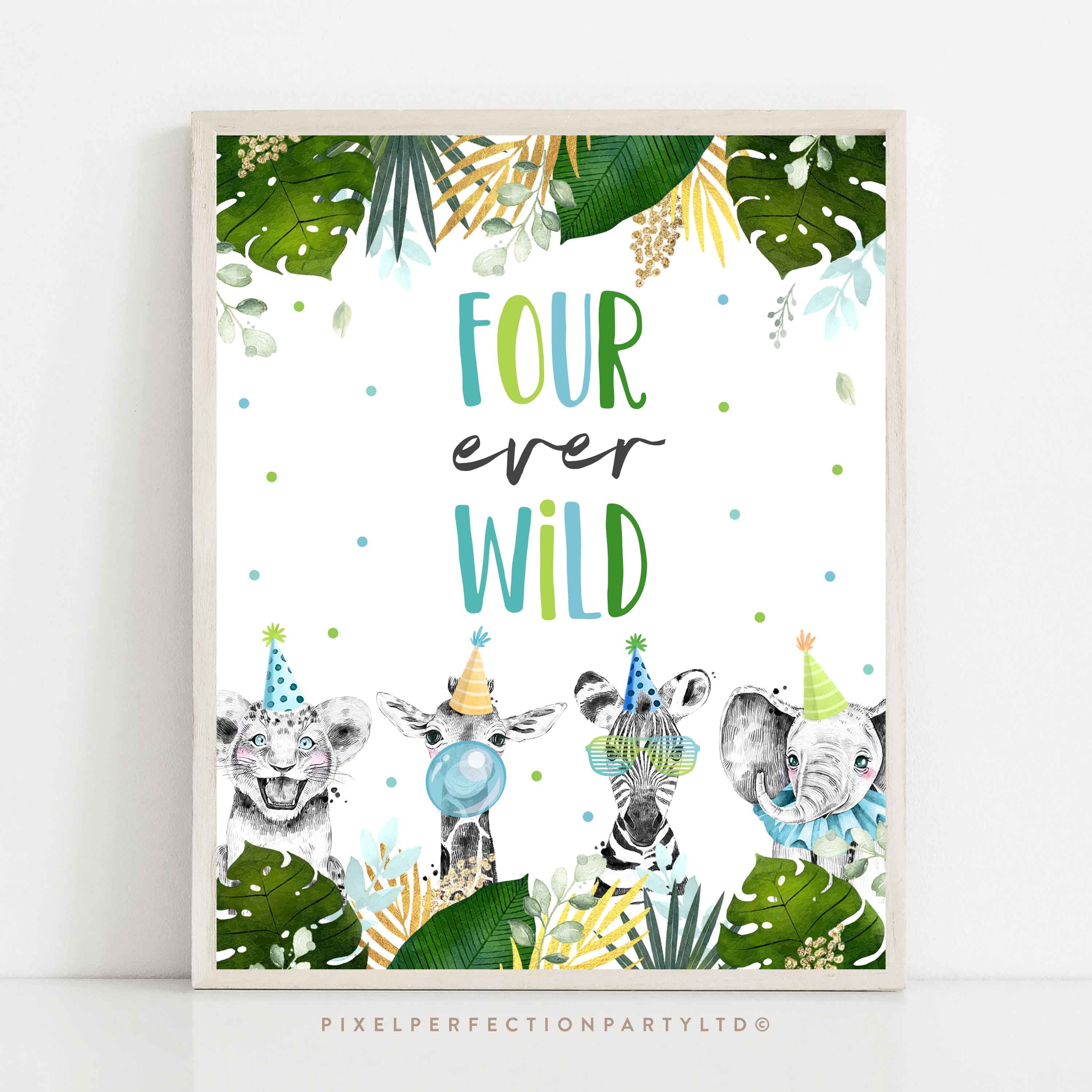 Four Ever Wild 4th Birthday Party Sign Wild One Animal Party - Etsy UK