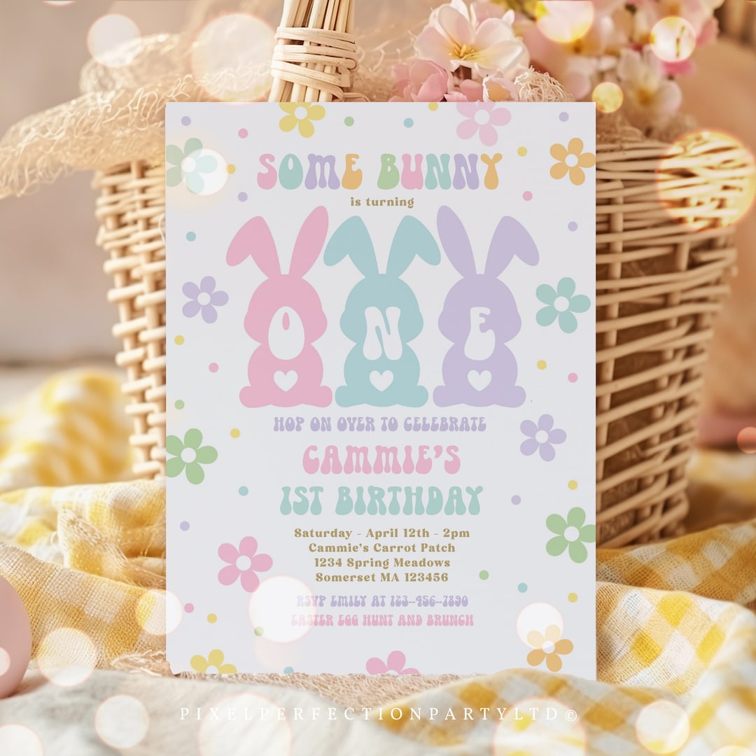 Editable Bunny Birthday Party Invitation Some Bunny 1st Birthday Party ...