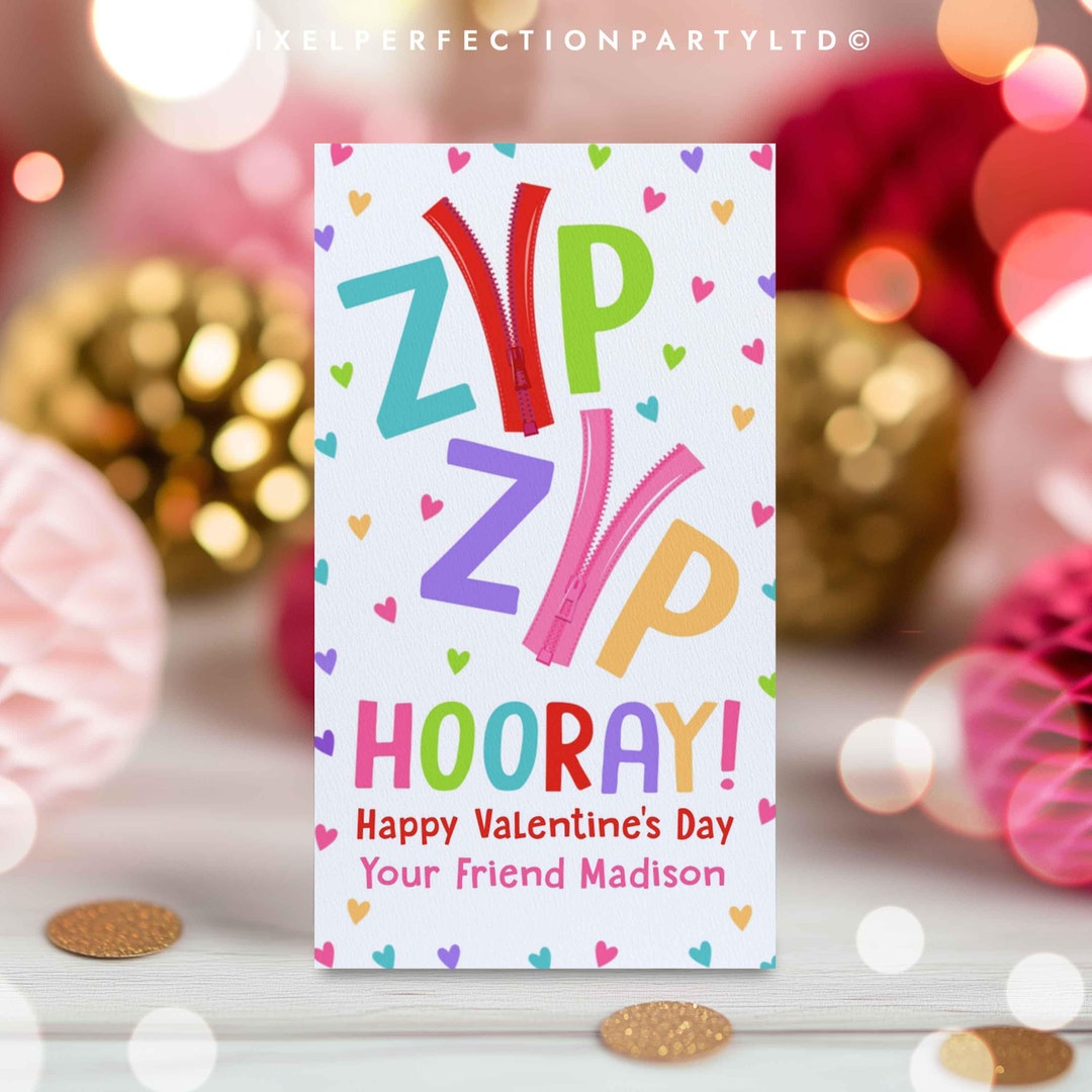 Editable Valentines Zipper Bracelet Gift Tag Zip Zip Hooray Valentines ...