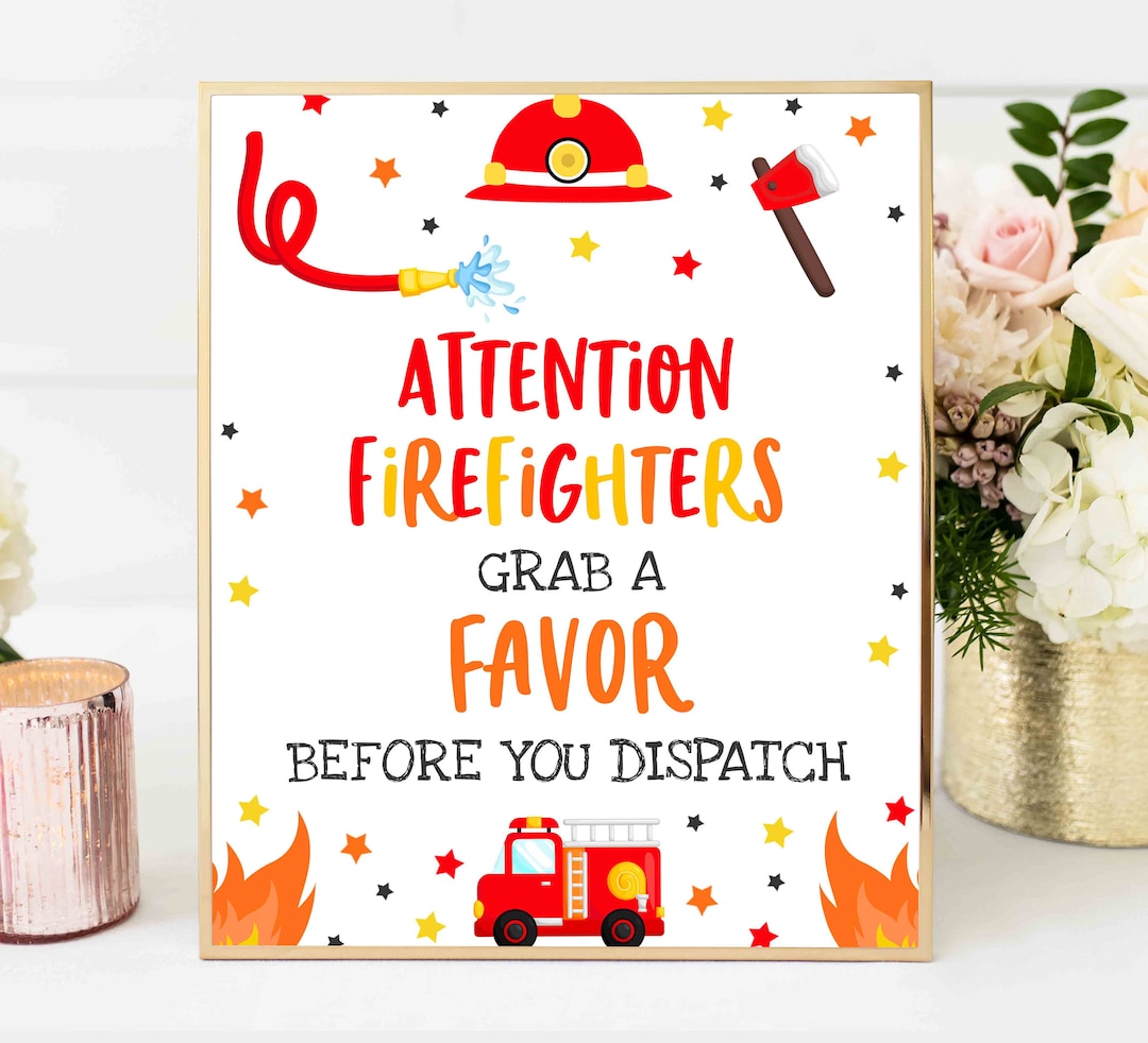Attention Firefighters Table Sign Fire Truck Party Sign Fireman Party ...
