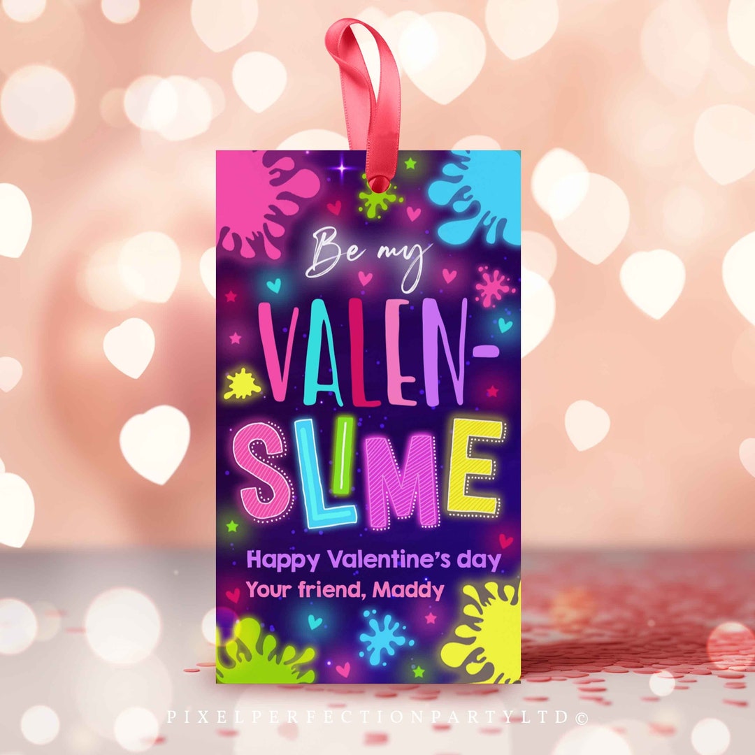 Editable Valentine's Day You Slime Gift Tag Be My Valen-slime Valentine ...