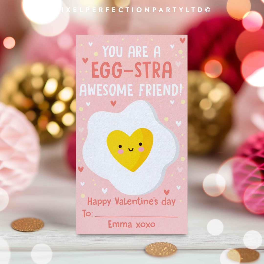 Editable Valentine You Are A Egg-stra Awesome Friend Gift Tag Valentine ...