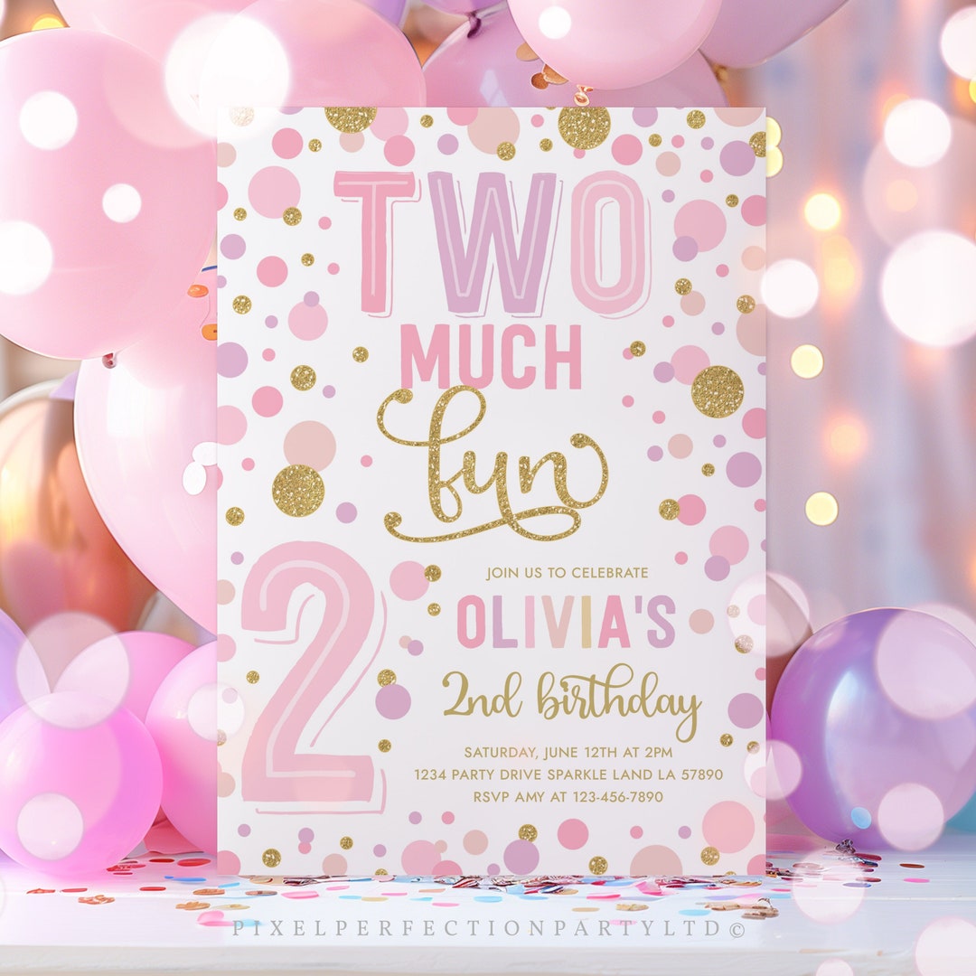 Editable Two Much Fun Party Pink and Gold Girl 2nd Birthday Party ...