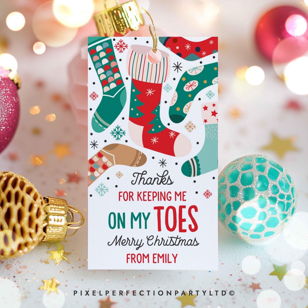 Editable Thanks for Keeping Me on My Toes Christmas Socks Gift Tag ...