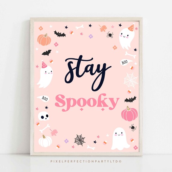 Pink Halloween Ghost Party Sign Pink Ghost Stay Spooky Sign ...