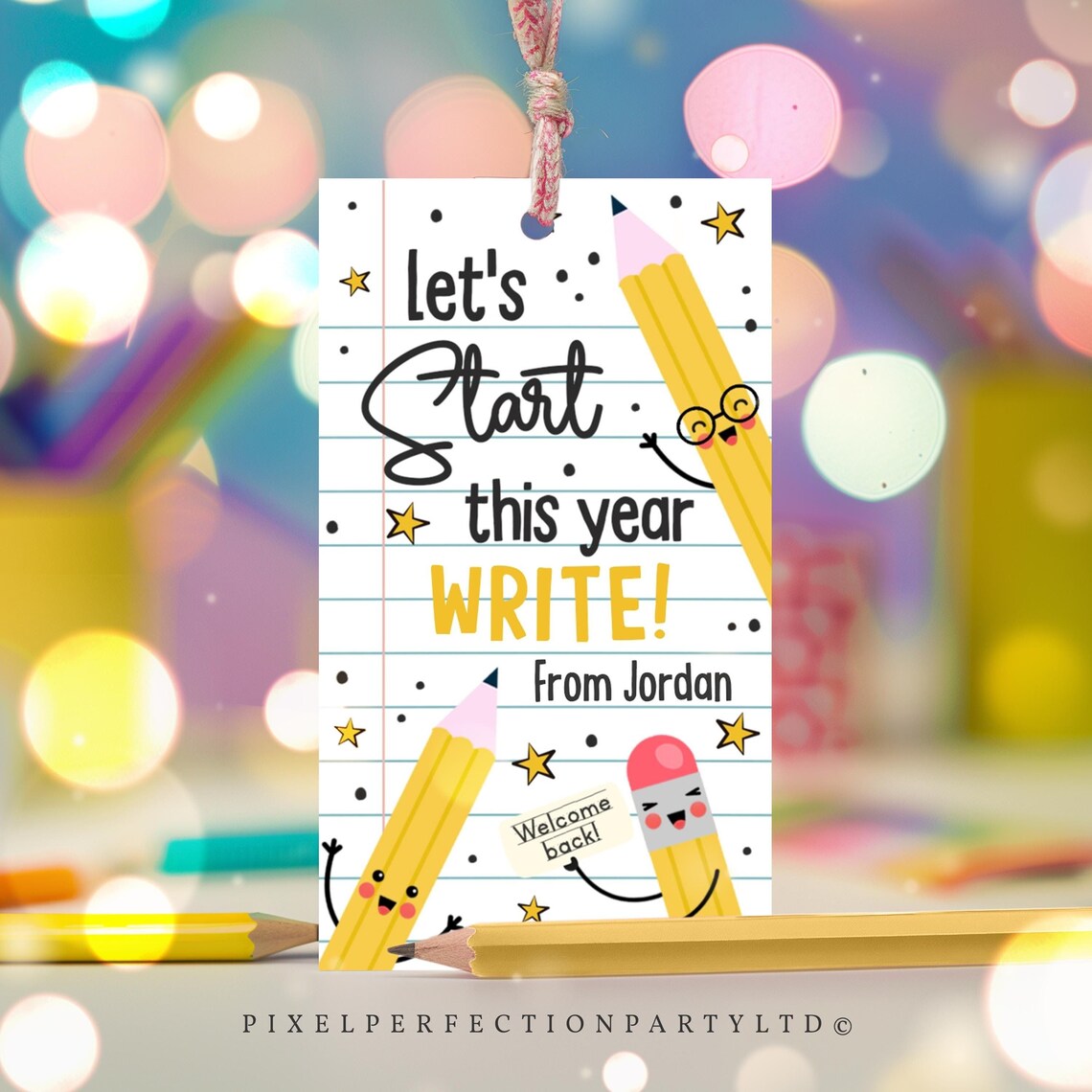 Editable Back to School Gift Tag Let's Start This Year Write Pencil ...