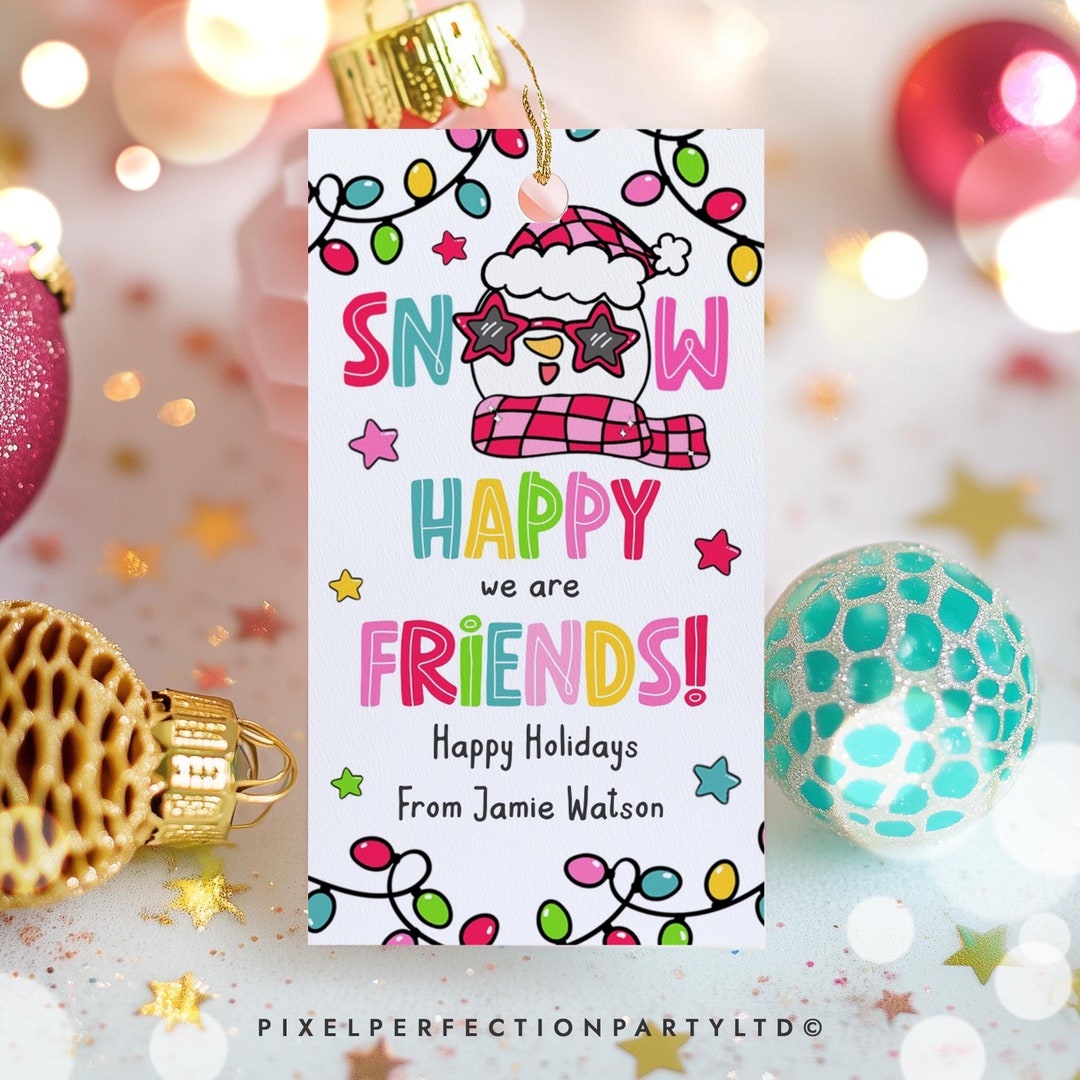 Editable Snow Happy We Are Friends Christmas Gift Tag Classroom Student ...