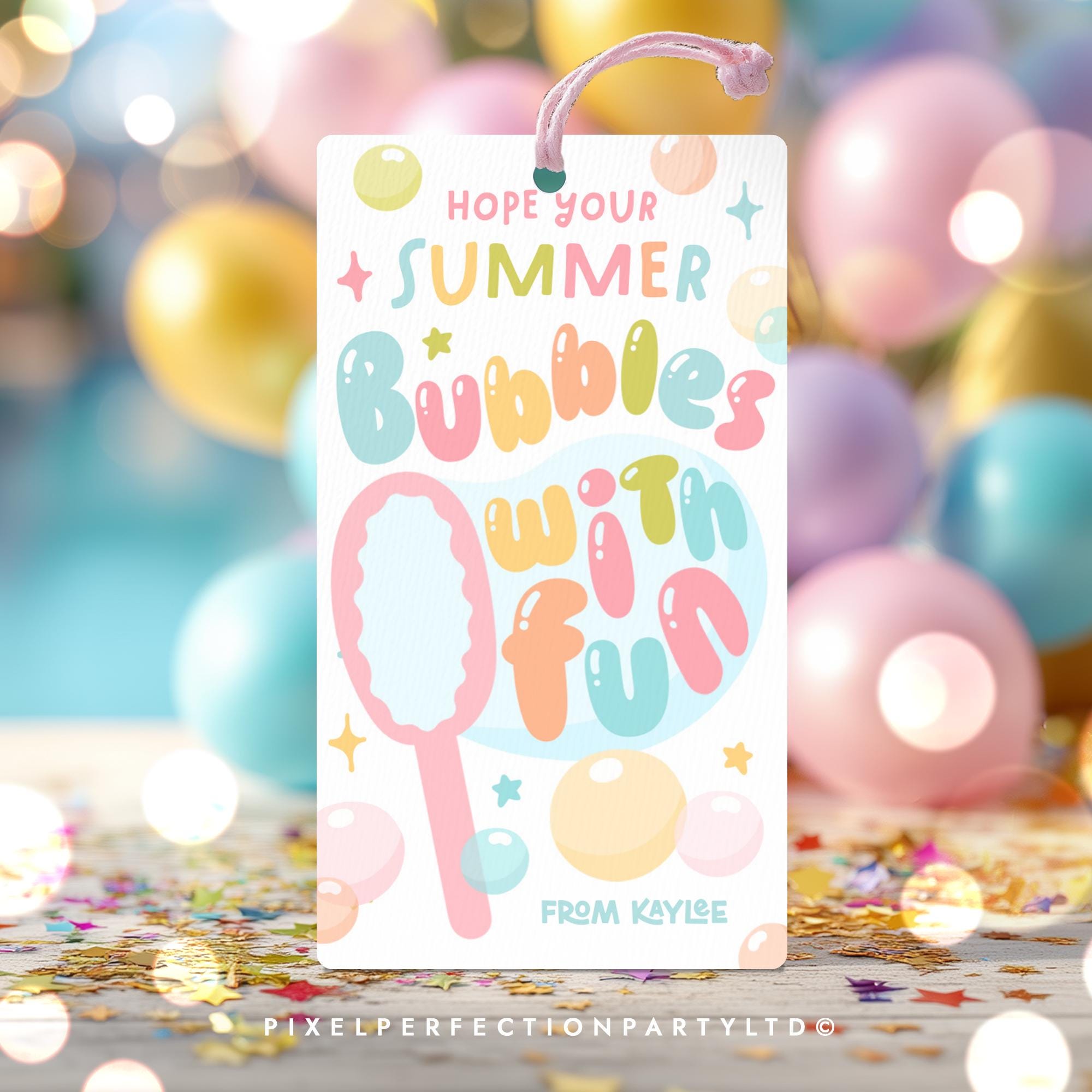 Editable Hope Your Summer Bubbles Fun Gift Tag, Kids Classroom Bubble ...